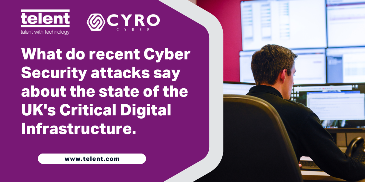 What do recent Cyber Security attacks say about the state of the UK's ...